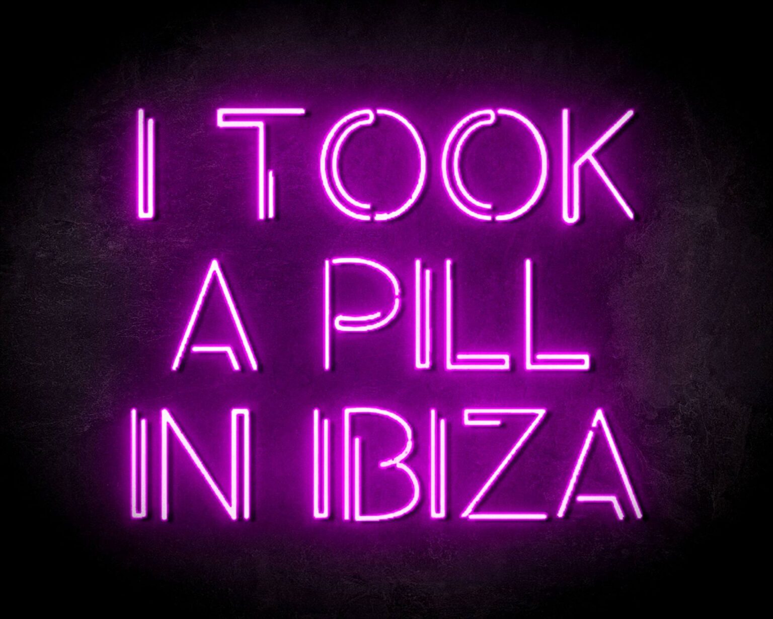 LED Neon Sign I Took A Pill In Ibiza - The Neon Company - NO