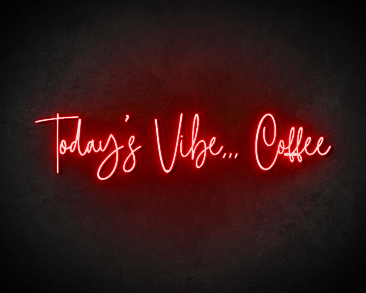 LED Neon Sign Today's Vibe... Coffee - The Neon Company - NO